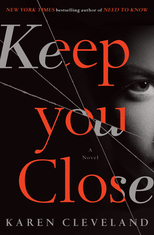 Review | Keep You Close, Karen Cleveland | Literary Treats